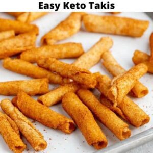 Easy Keto Takis - Keto Recipes