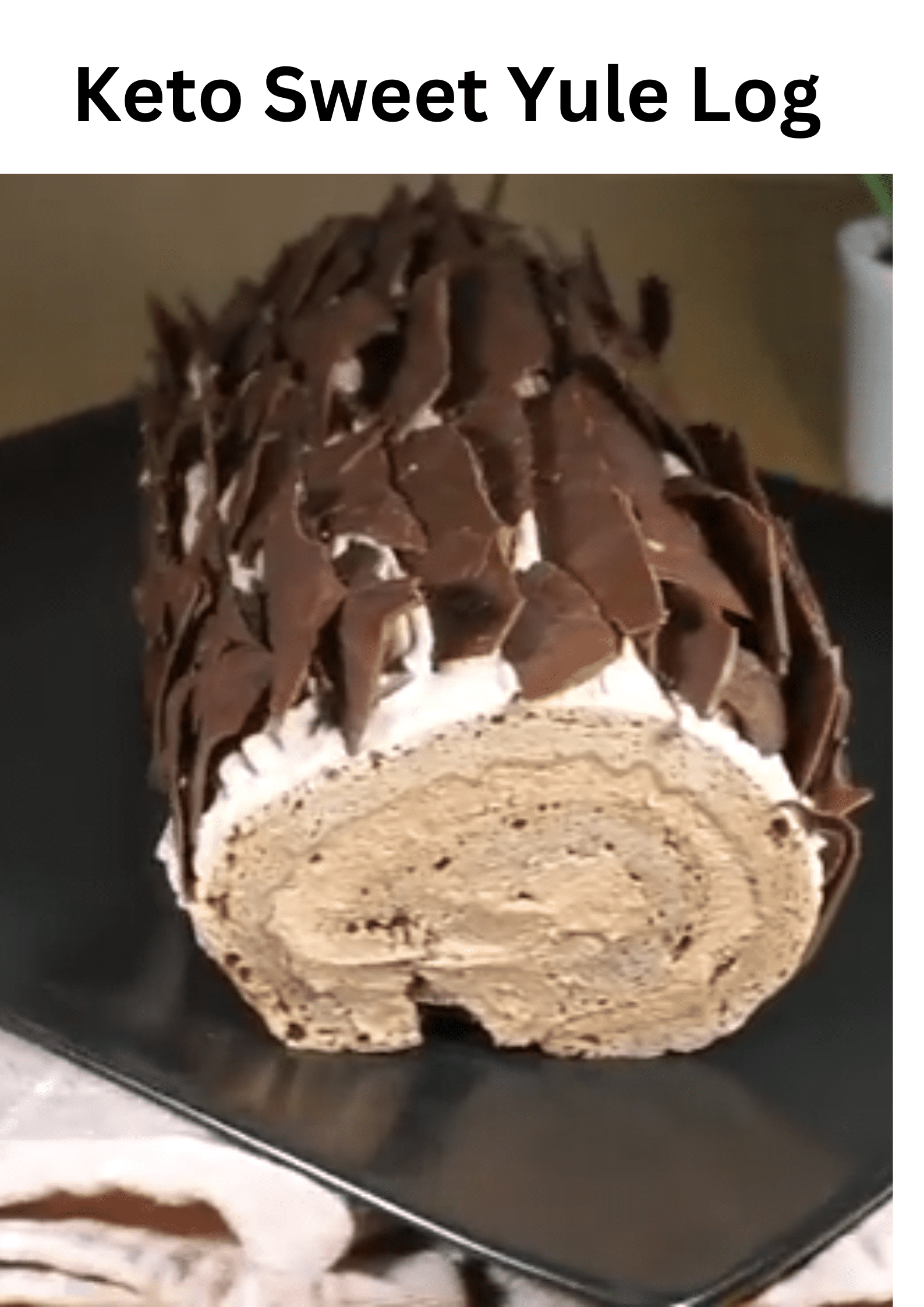 Keto Sweet Yule Log - Keto Recipes